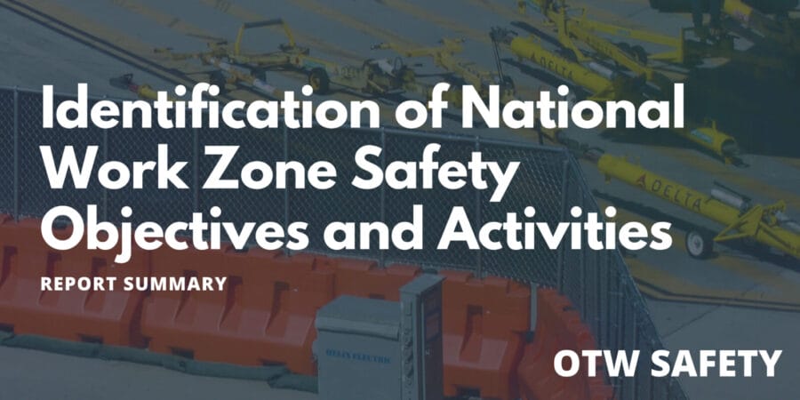 Identification of National Work Zone Safety Objectives and Activities ...